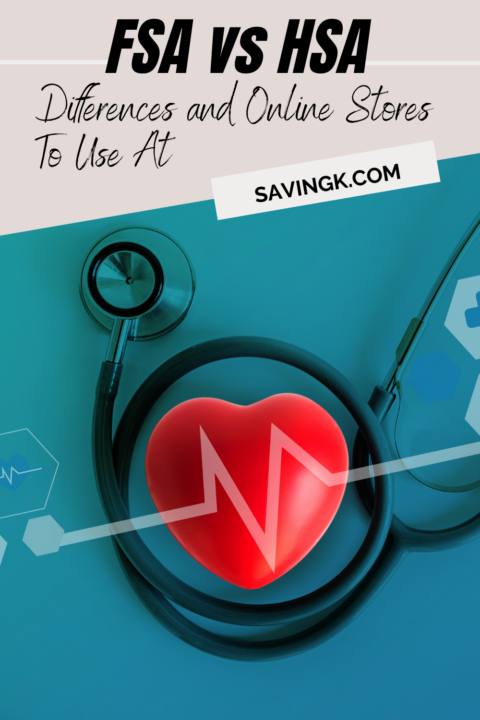 FSA vs. HSA: Differences and Online Stores To Use At - SavingK