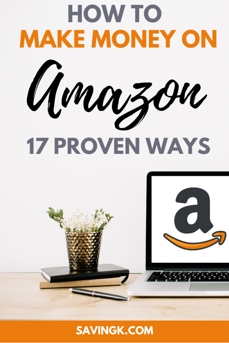 17 Proven Ways To Make Money On Amazon In 2026 - SavingK