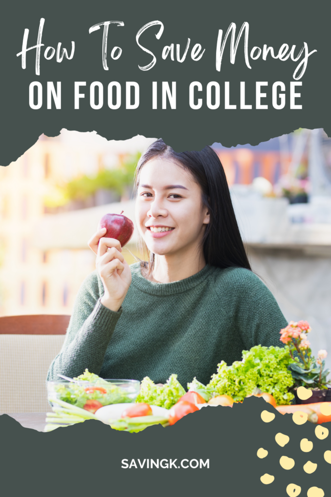 How To Save Money On Food While In College - SavingK