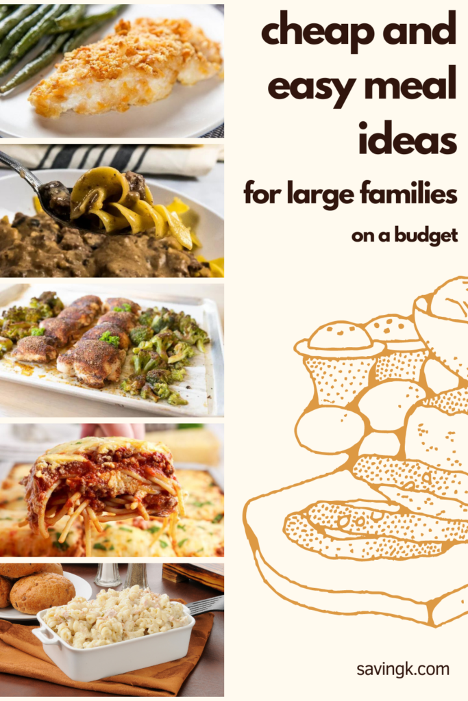 Cheap Easy Meals For Large Families On A Budget - SavingK