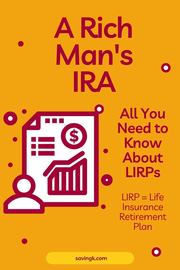 All You Need to Know About LIRPs: A Rich Man's IRA - SavingK