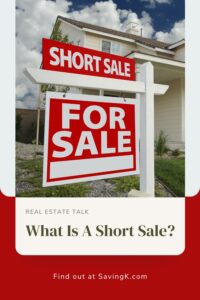 All You Need to Know About Short Sales - SavingK