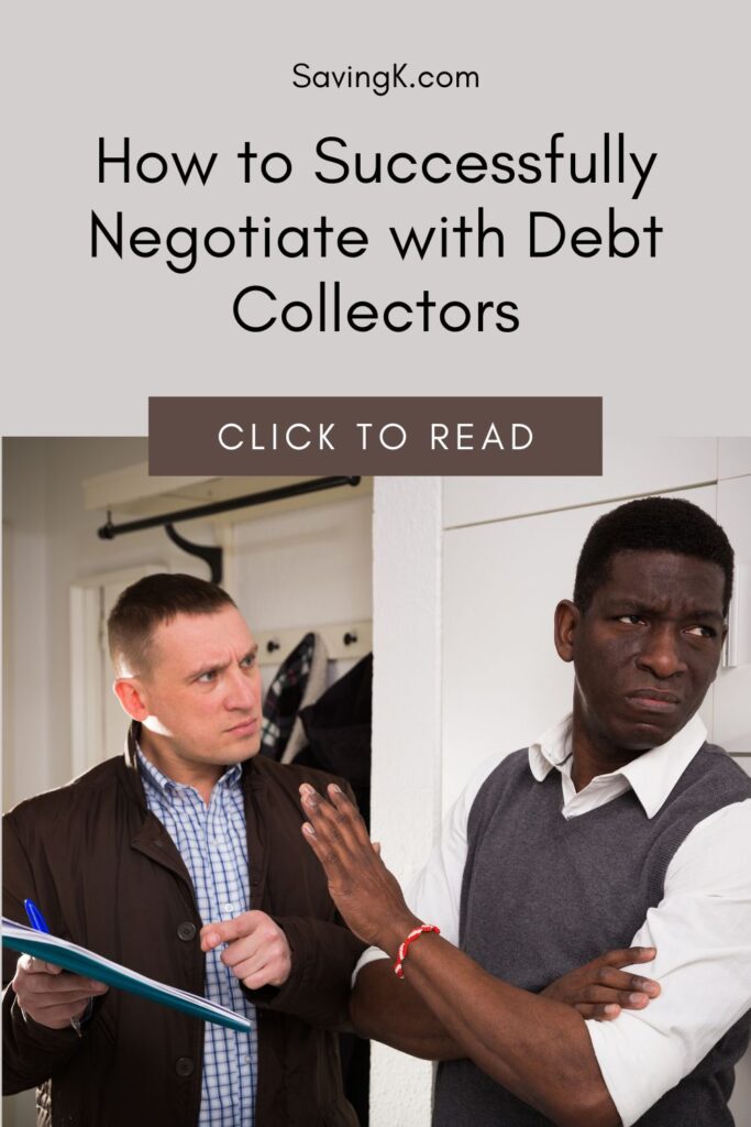 How to Successfully Negotiate with Debt Collectors - SavingK