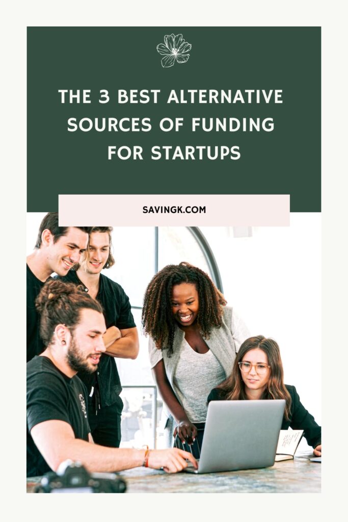 The 3 Best Alternative Sources of Funding for Startups - SavingK