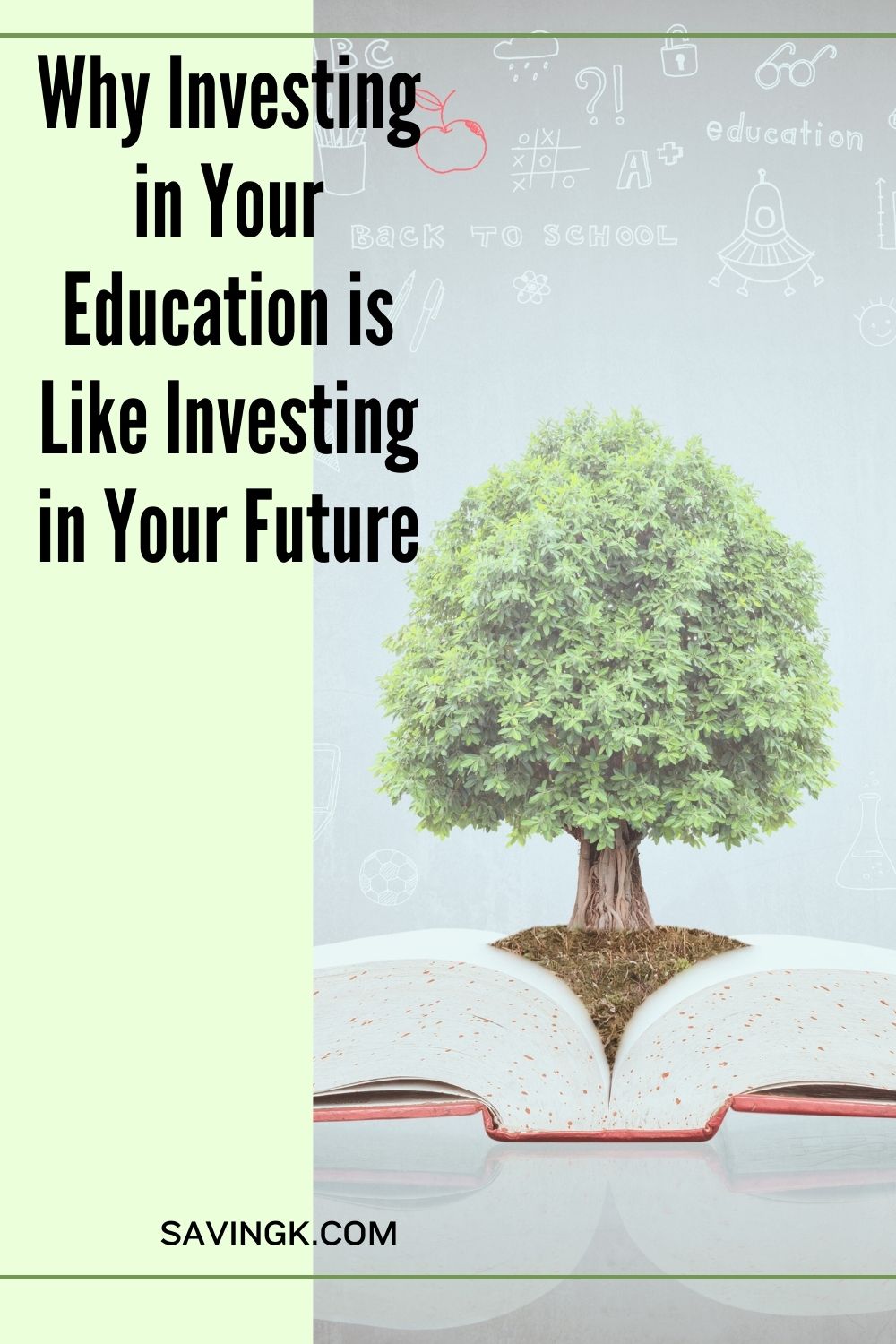 Why Investing in Your Education is Like Investing in Your Future - SavingK