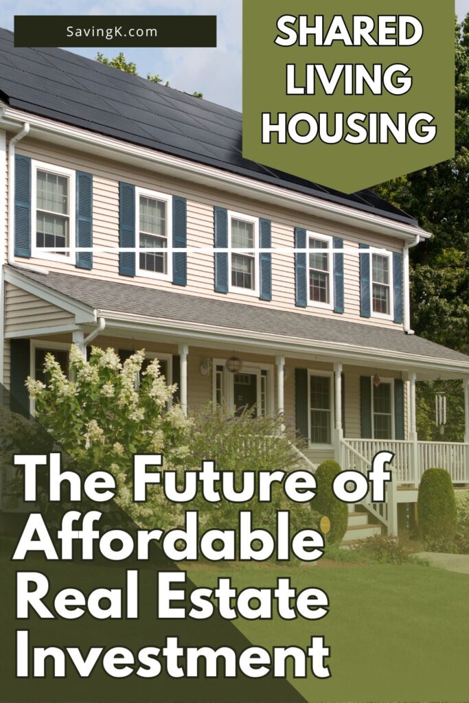 Shared Living Housing: The Future of Affordable Real Estate Investment ...