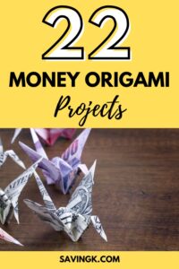 22 Creative Money Origami Projects That Turn Cash Into Art - SavingK
