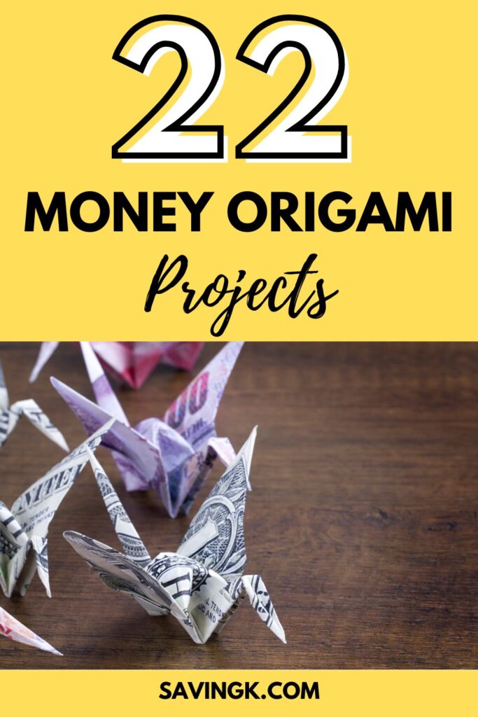 22 Creative Money Origami Projects That Turn Cash Into Art - SavingK