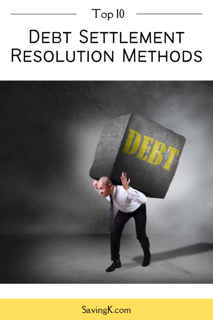 10 Proven Debt Settlement Resolution Methods - SavingK