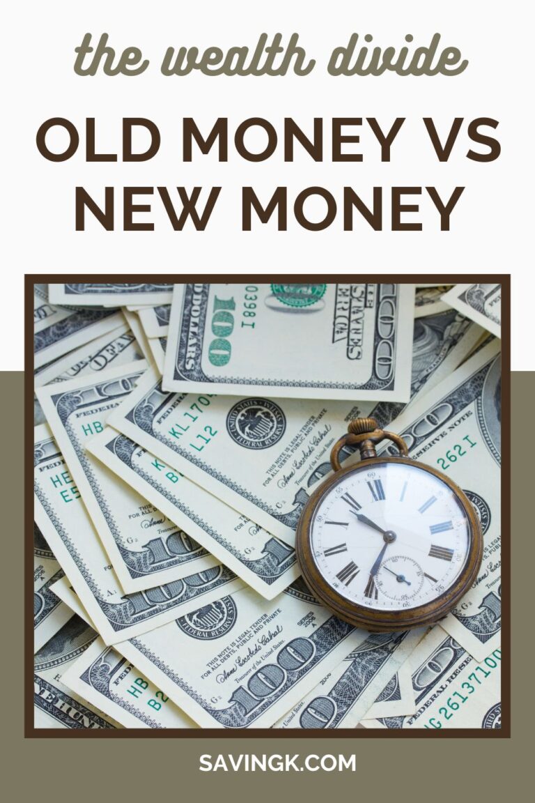 Old Money vs. New Money: Understanding the Wealth Divide - SavingK