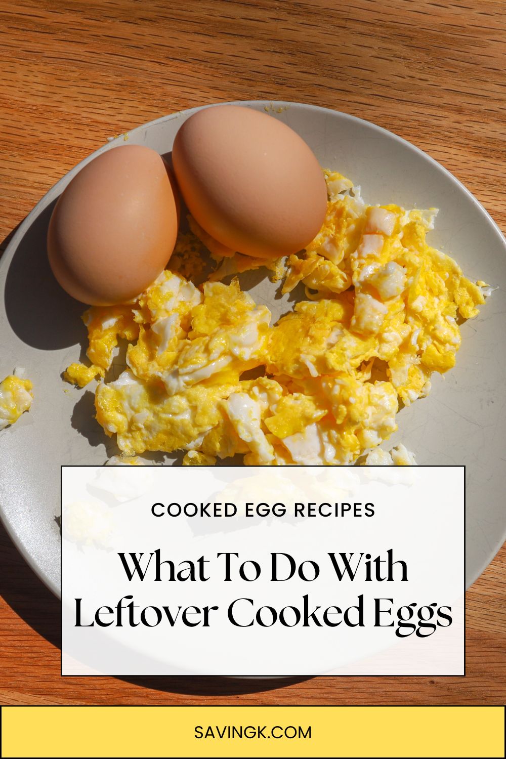 What To Do With Leftover Cooked Eggs - SavingK