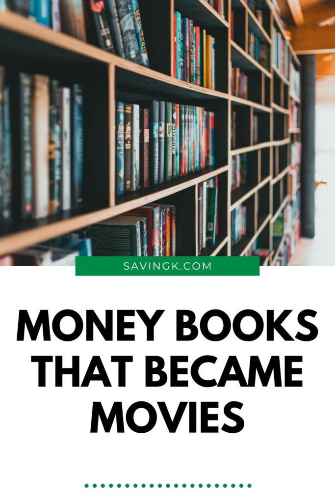 List Of Money Books That Became Movies - SavingK