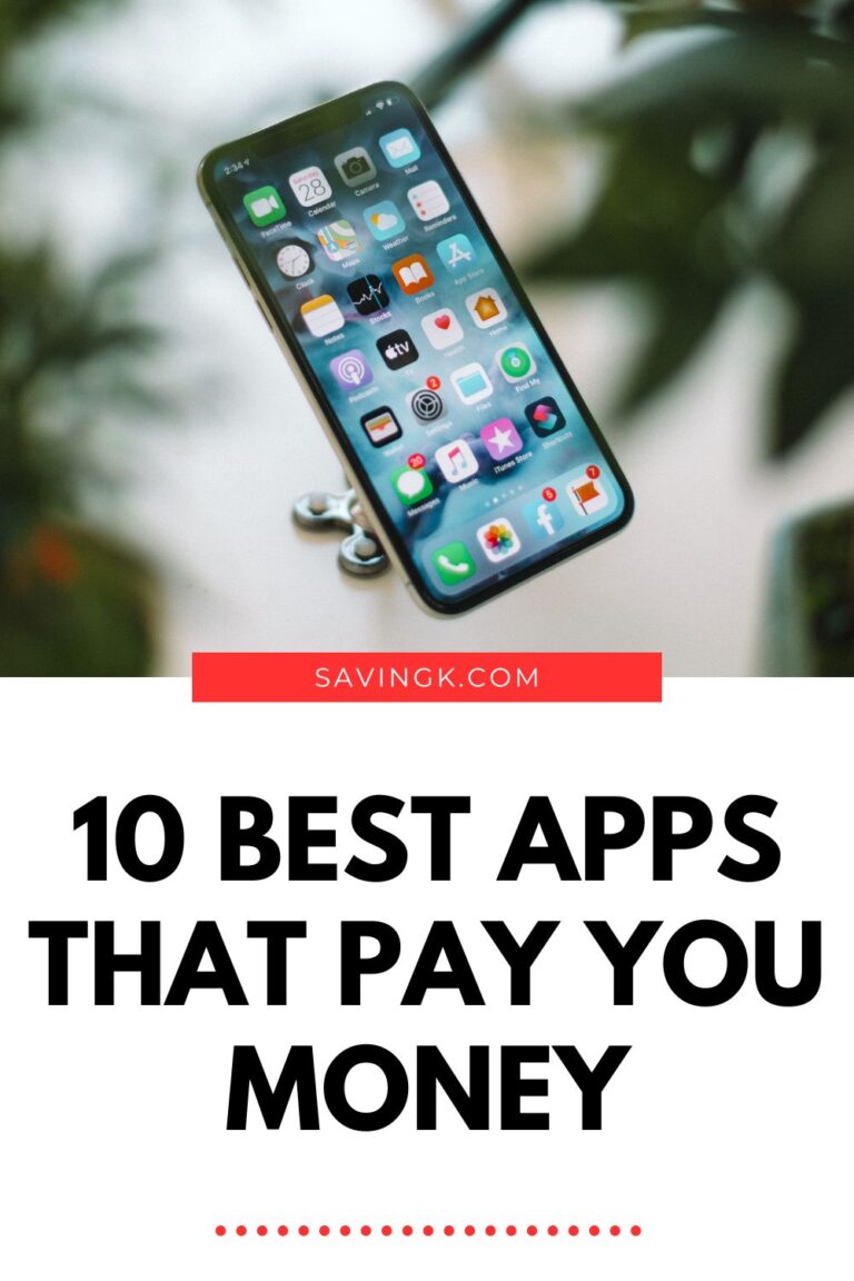 10 Best Apps That Pay You Money - SavingK