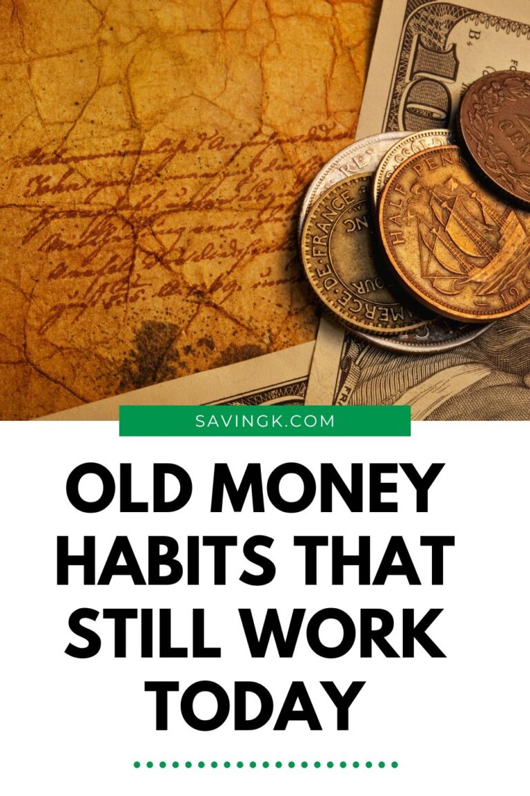 Old Money Habits That Still Work Today - SavingK