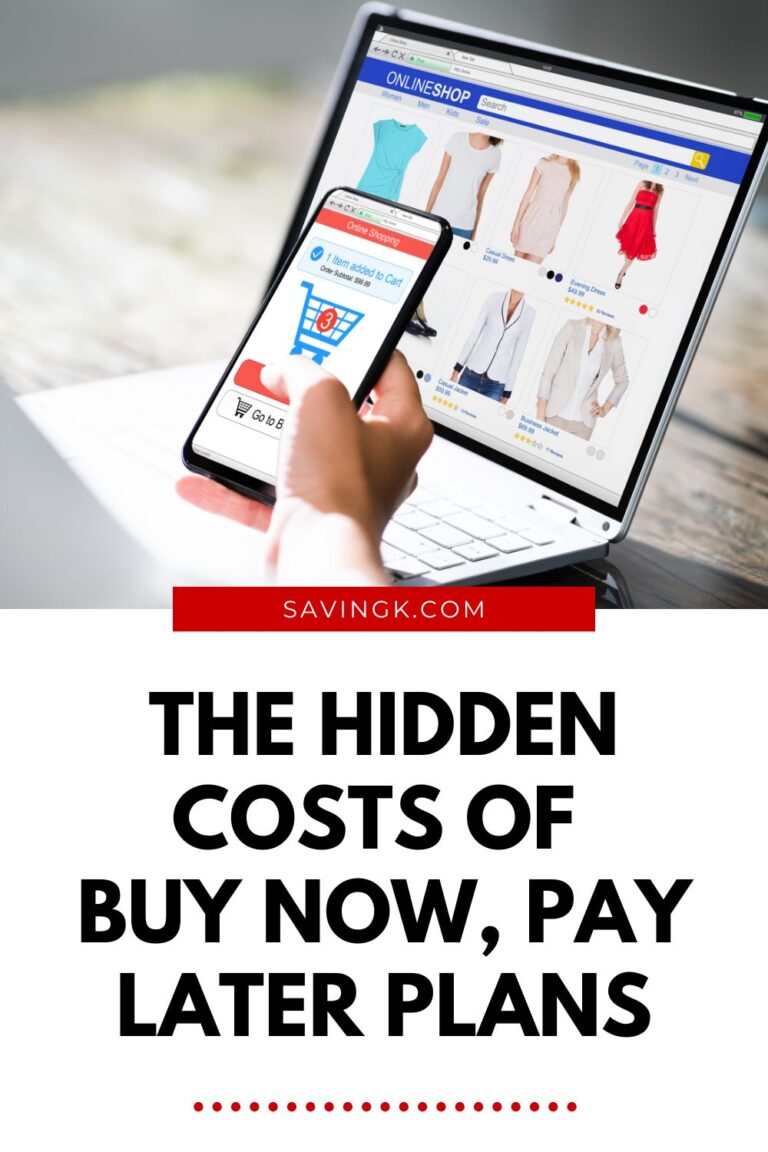 The Hidden Costs Of Buy Now, Pay Later Plans - SavingK