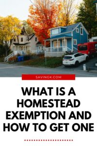 What Is A Homestead Exemption And How To Get One - SavingK