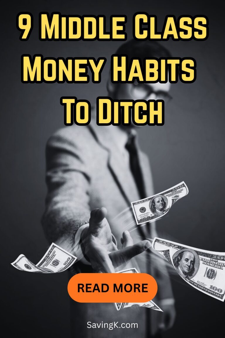 9 Middle Class Money Habits To Ditch - SavingK